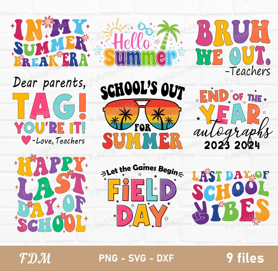 Last Day of School Bundle, End of School Svg, Teacher Design Png ...