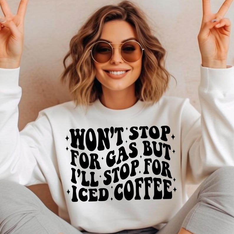 Won’t Stop for Gas but I’ll Stop for Iced Coffee Svg, Ice Coffee PNG ...