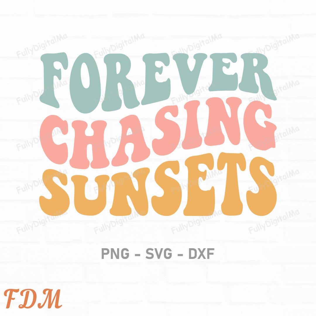Forever Chasing Sunsets SVG PNG, Summer Shirt Design, Beach Svg, Summer ...
