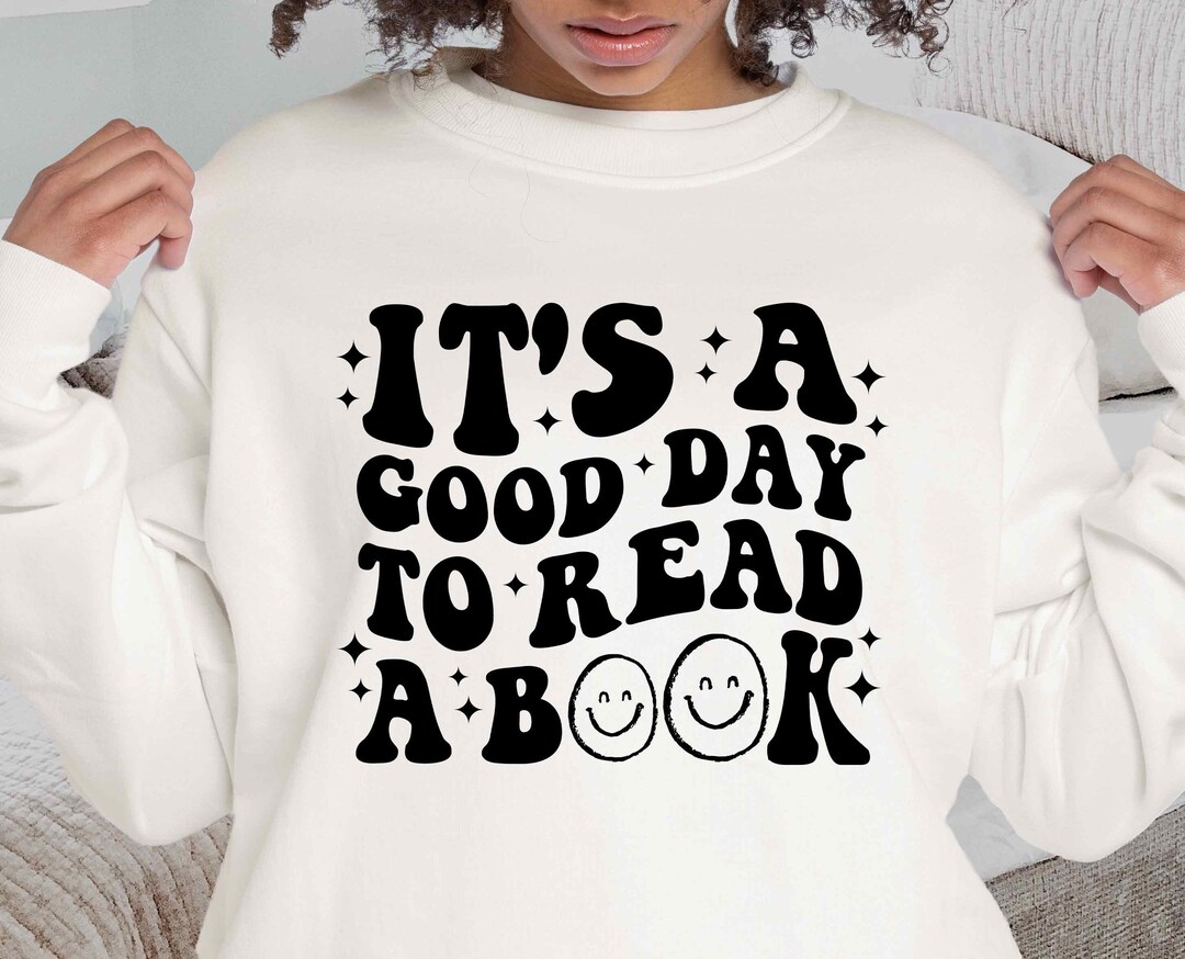 It's A Good Day to Read A Book Svg - Png, Reading Books Svg, Reading ...