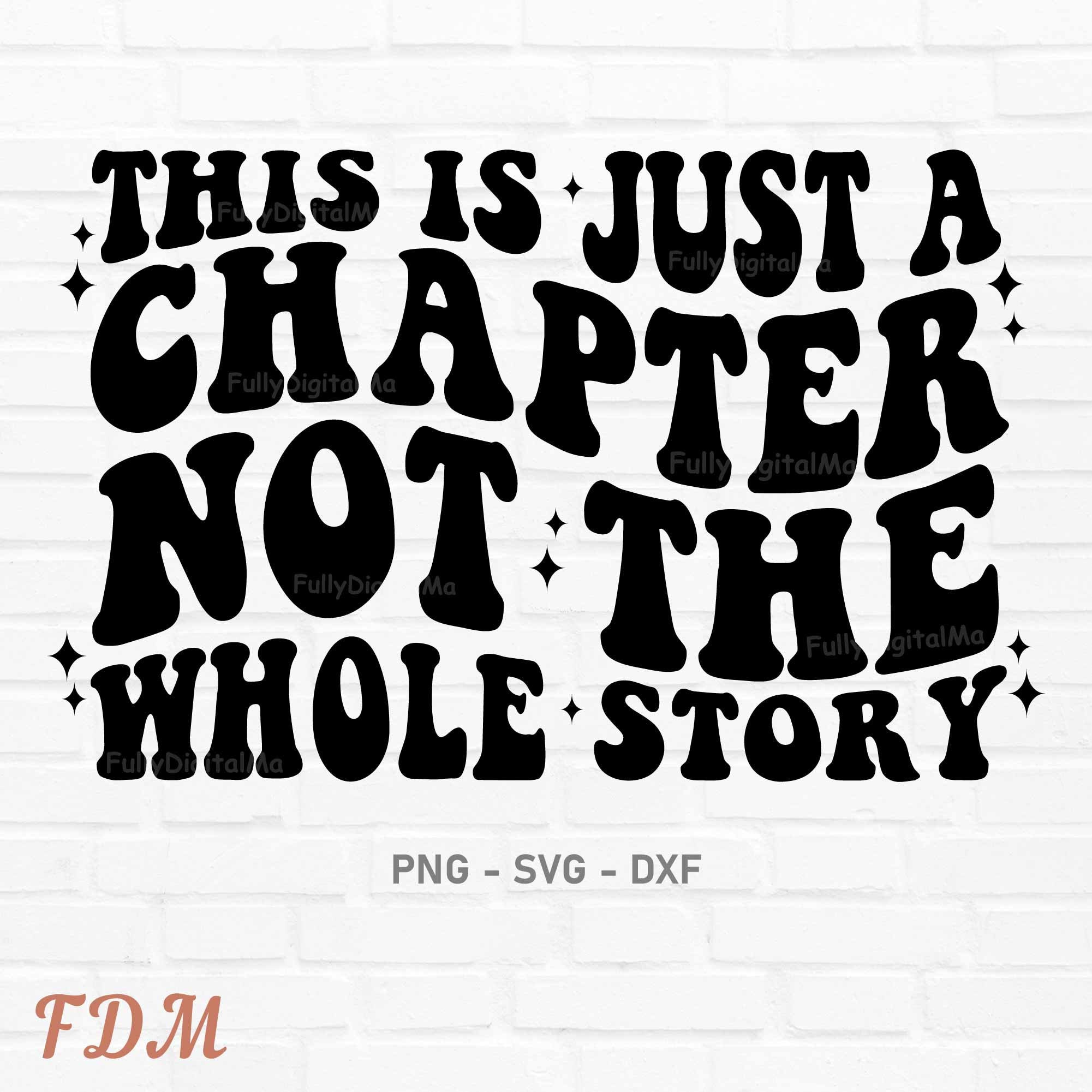 This is Just a Chapter Svg This is Just a Chapter Not the - Etsy