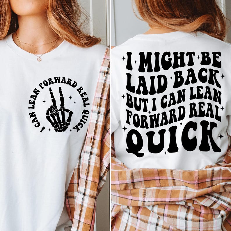 I Might Be Laid Back but I Can Learn Forward Real Quick Svg Png, Funny ...