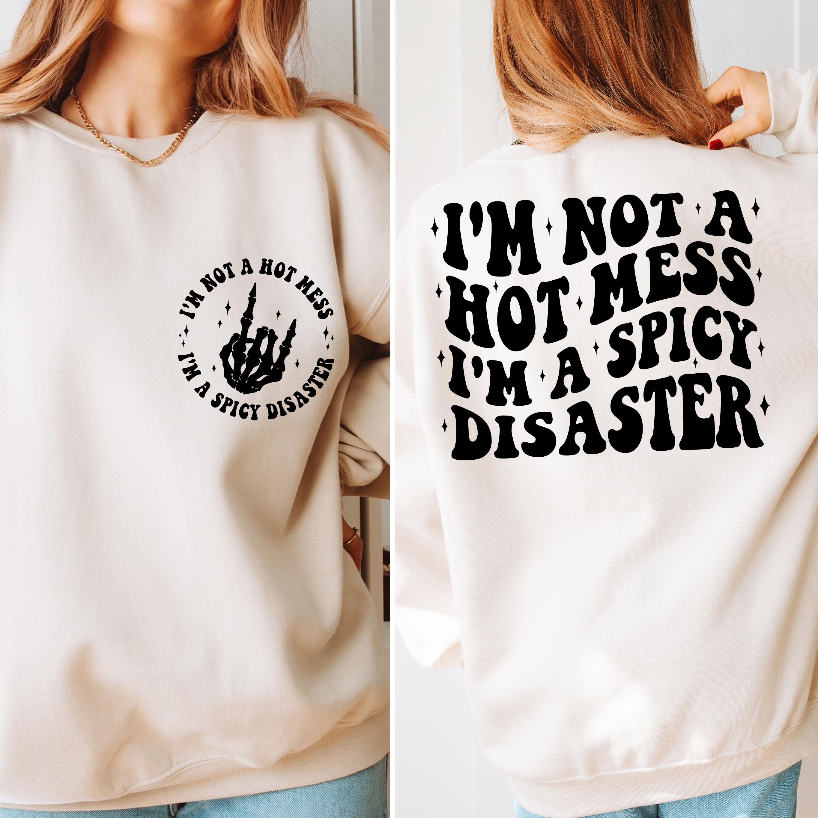 I'm Not A Hot Mess I'm A Spicy Disaster Svg, Momlife Svg, Mom Svg ...