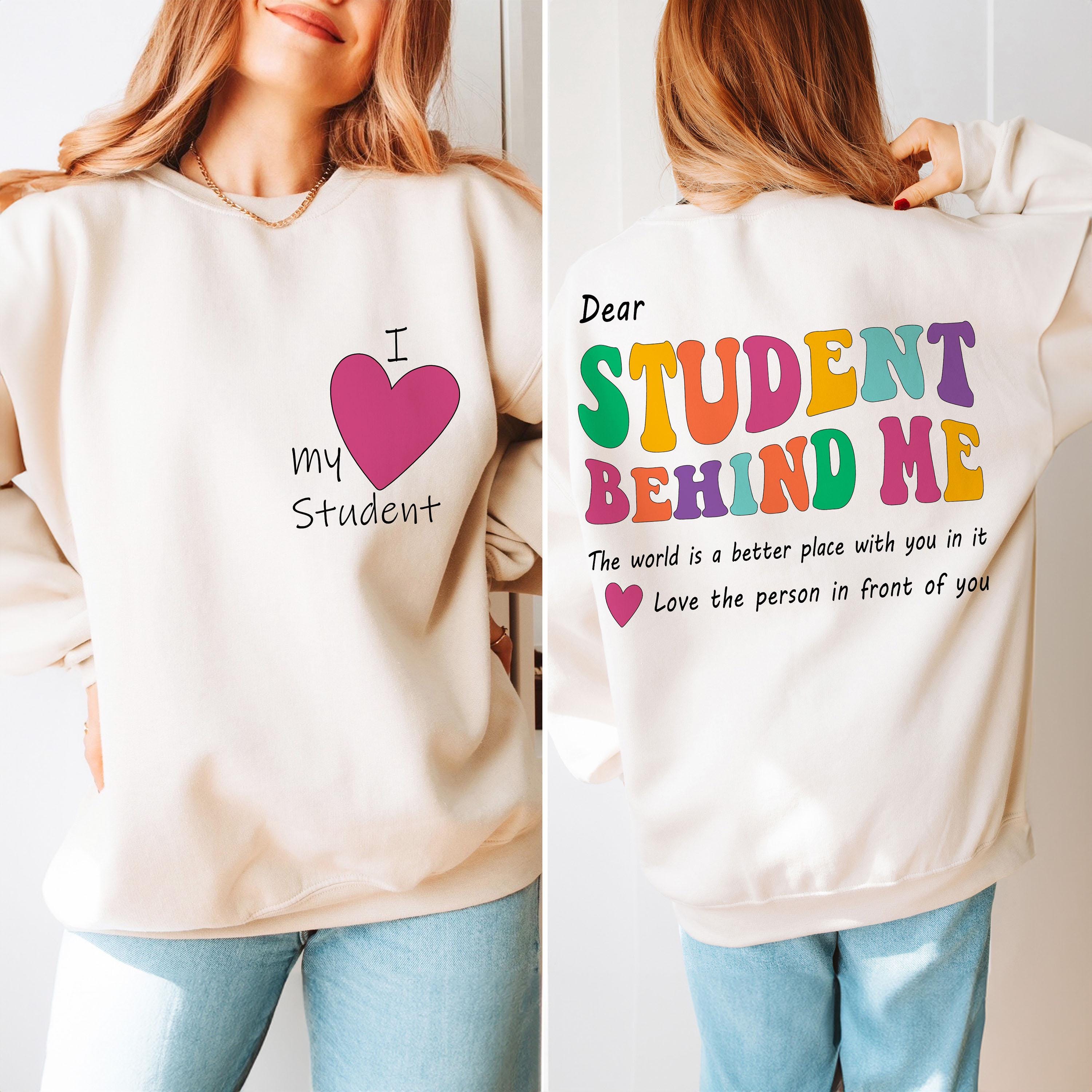 Dear Student Behind Me SVG, I Love My Student Png, Teacher Svg, Back to ...