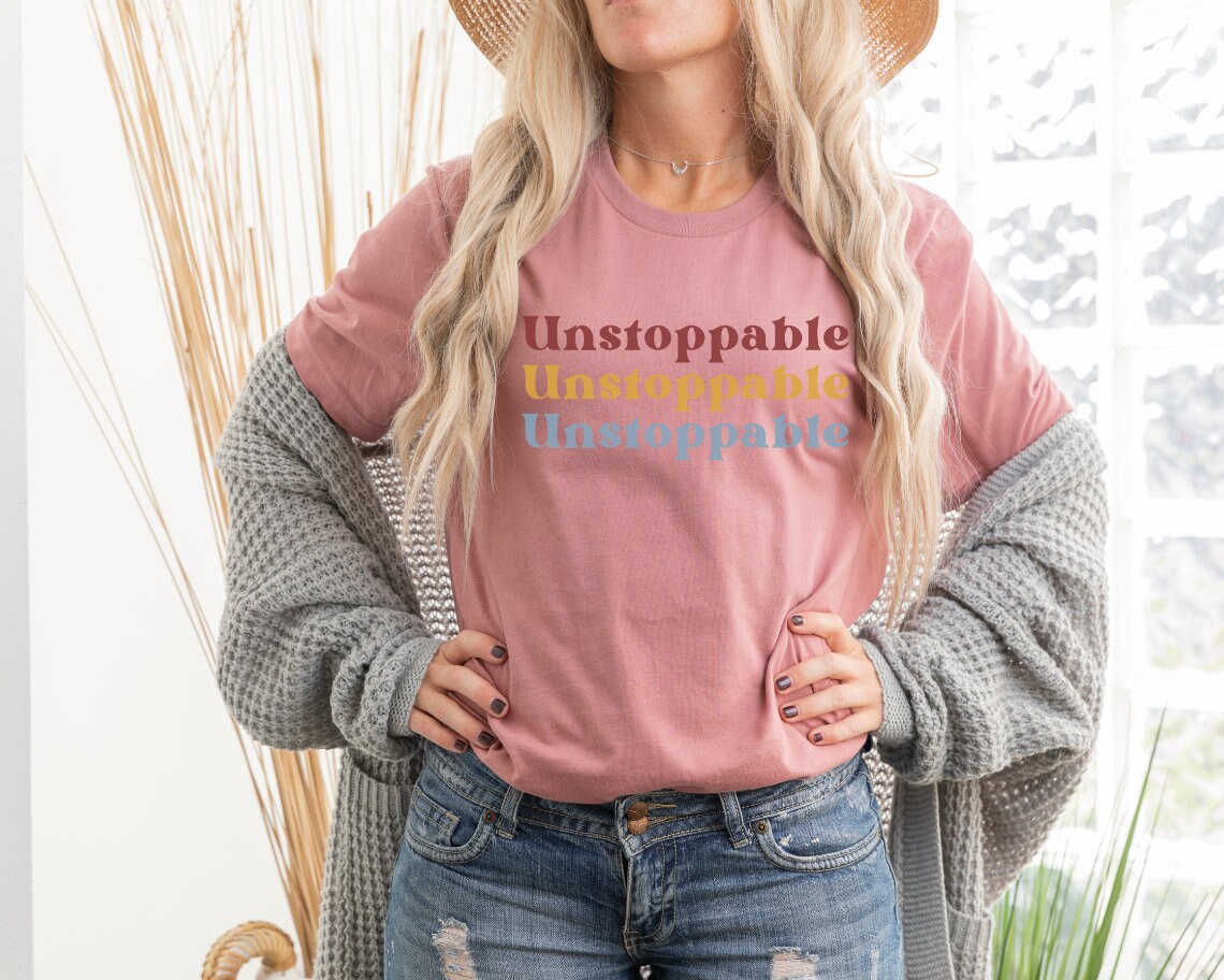 Unstoppable Tshirt, Im Unstoppable Shirt, She is Unstoppable T Shirt ...