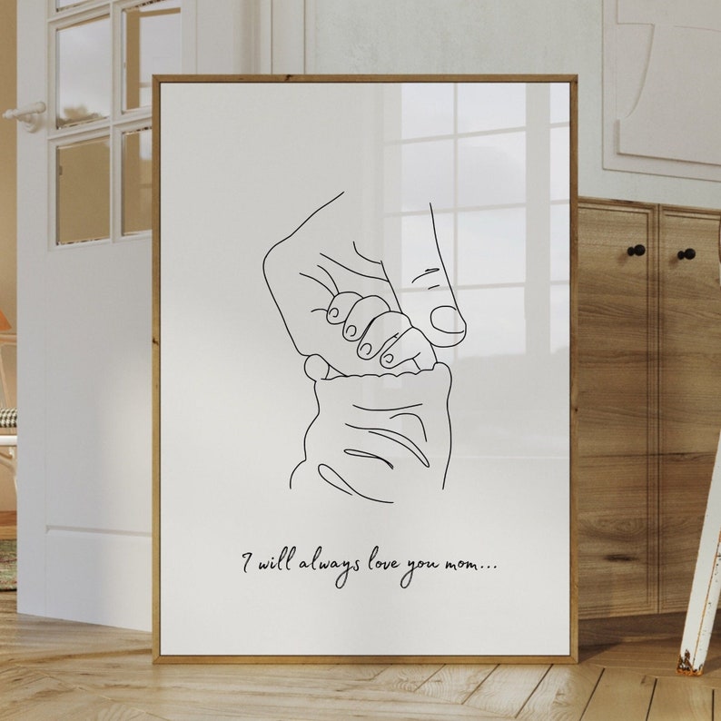 Print for Mom, I Will Always Love You Mom, Mother's Day Gift Printable ...