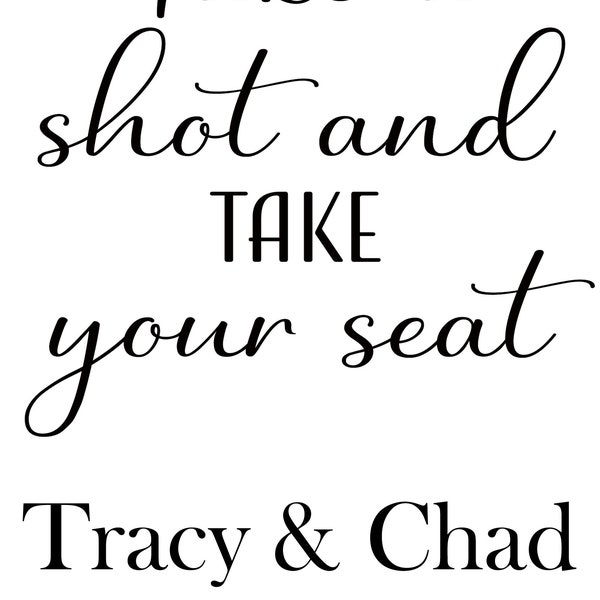 Take a Shot and Take Your Seat Sign - Etsy