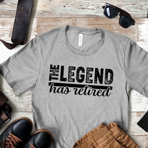 The Legend Has Retired T Shirt. Funny Retirement Gifts. Cool - Etsy