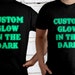 Glowing Tshirt, Custom Glow in the Dark Shirt, Personalized Glow in the ...