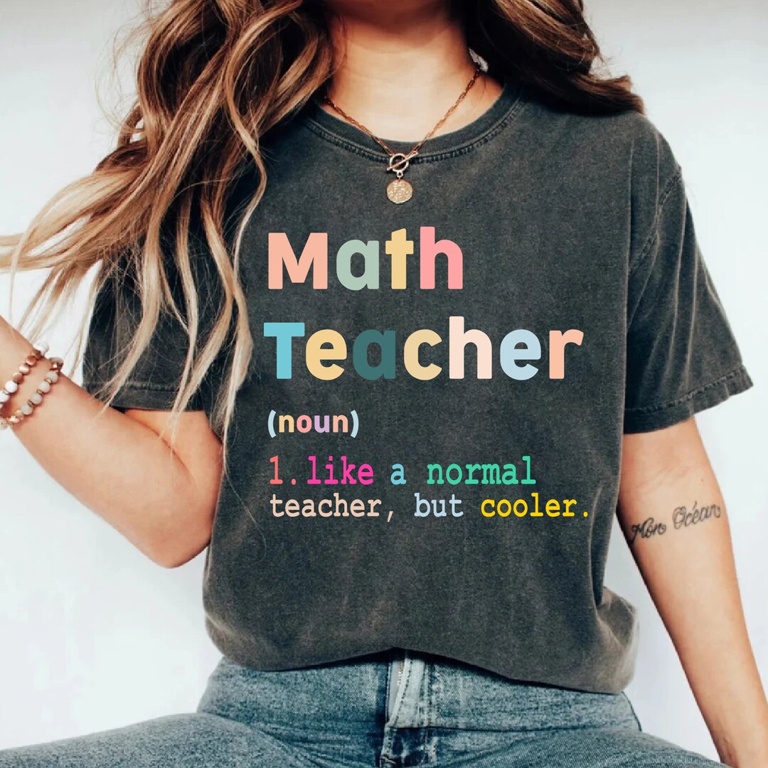 Math Teacher Like a Normal Teacher but Cooler T-shirt,math Teacher ...