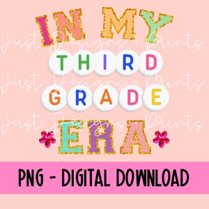 In My Third Grade Era Png, Back to School Png, Third Grade Png ...