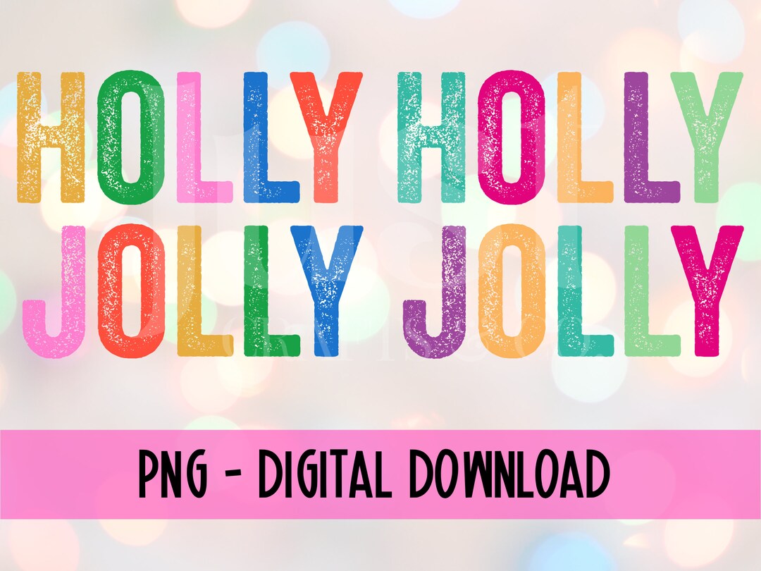 Holly Jolly PNG, Colorful Christmas Png, Christmas Sublimation Png ...
