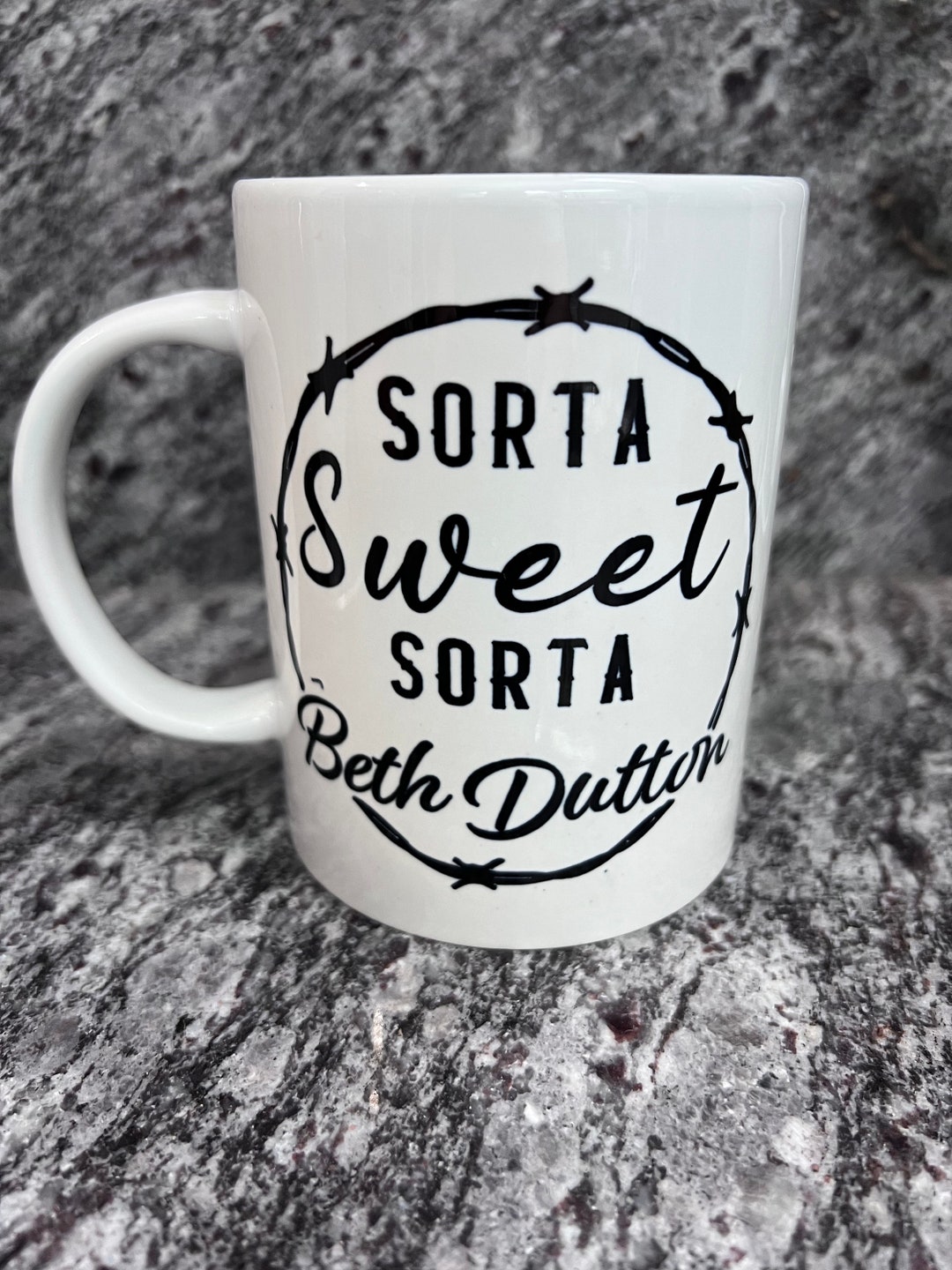 Sorta Sweet Sorta Beth Dutton Coffee Mug - Etsy