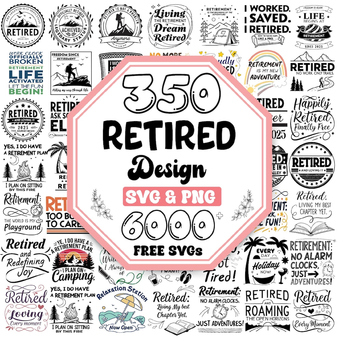 Retirement SVG Bundle: 350+ Designs (digital Download) - Etsy