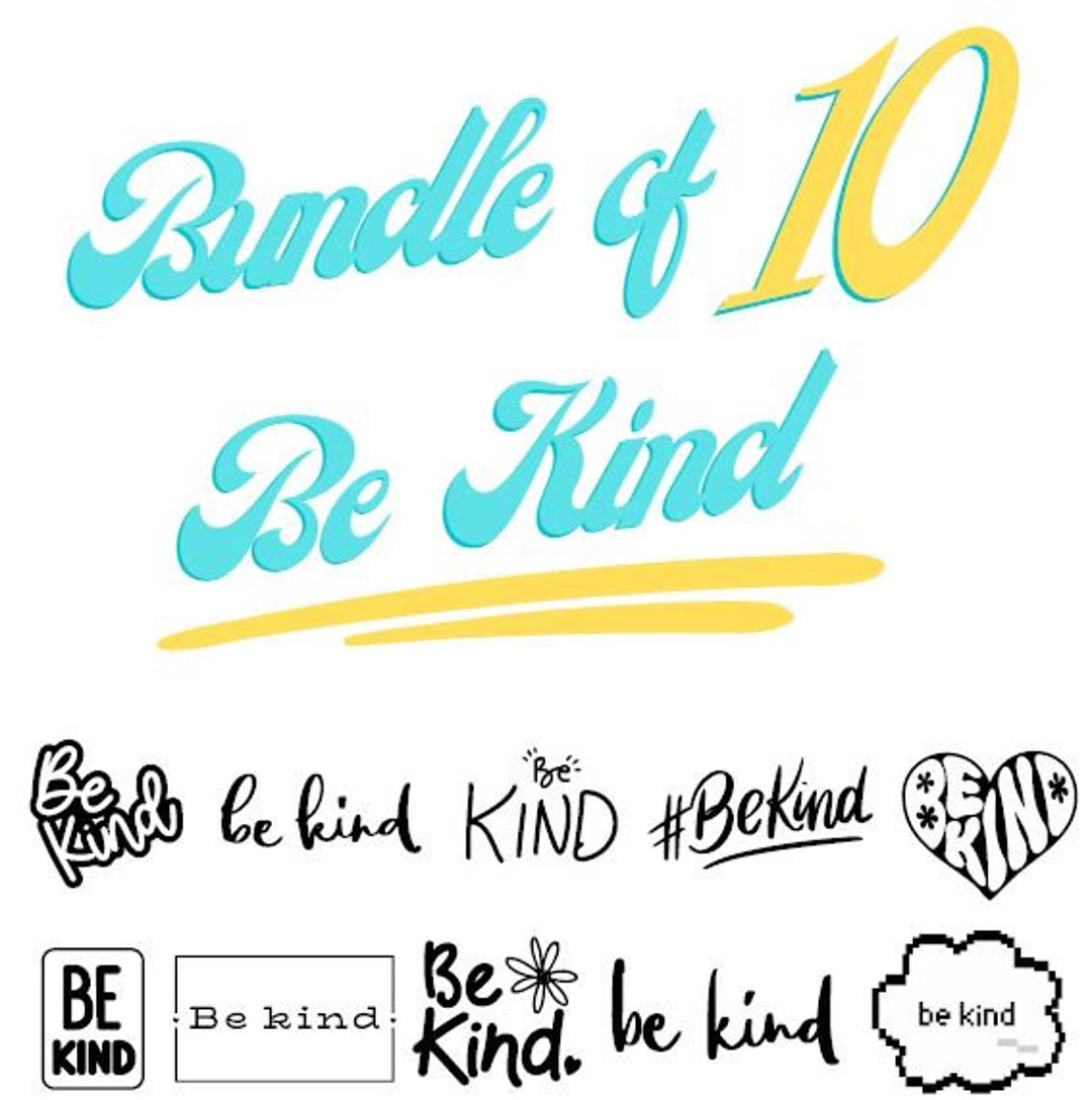 Be Kind Digital Print Be Kind Print Be Kind Digital Design Be Kind ...