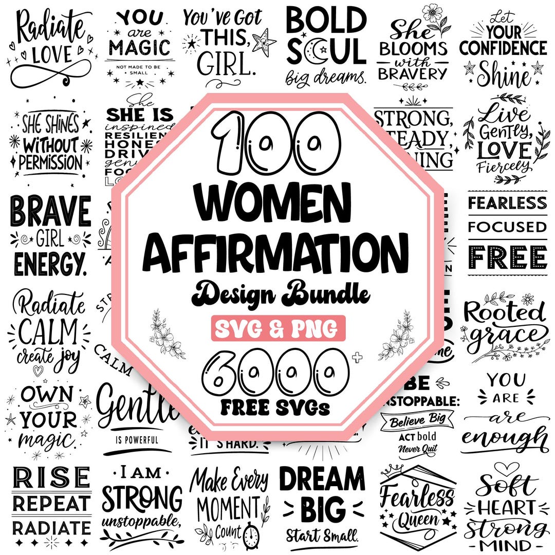 Women Affirmation SVG Bundle: Positive Quotes, Empowerment Designs ...