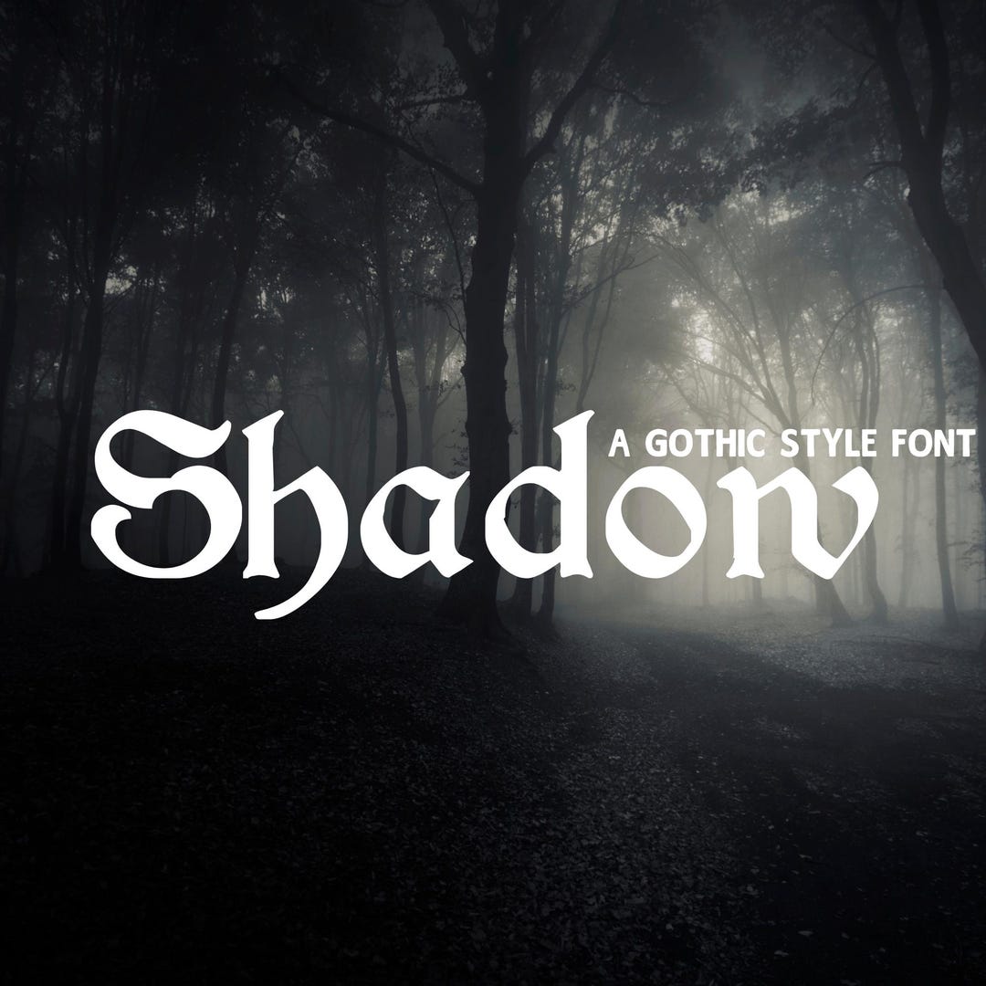 Shadow Gothic Font "ttf, WOFF, WOFF2, OTF, Formats Included"font for ...