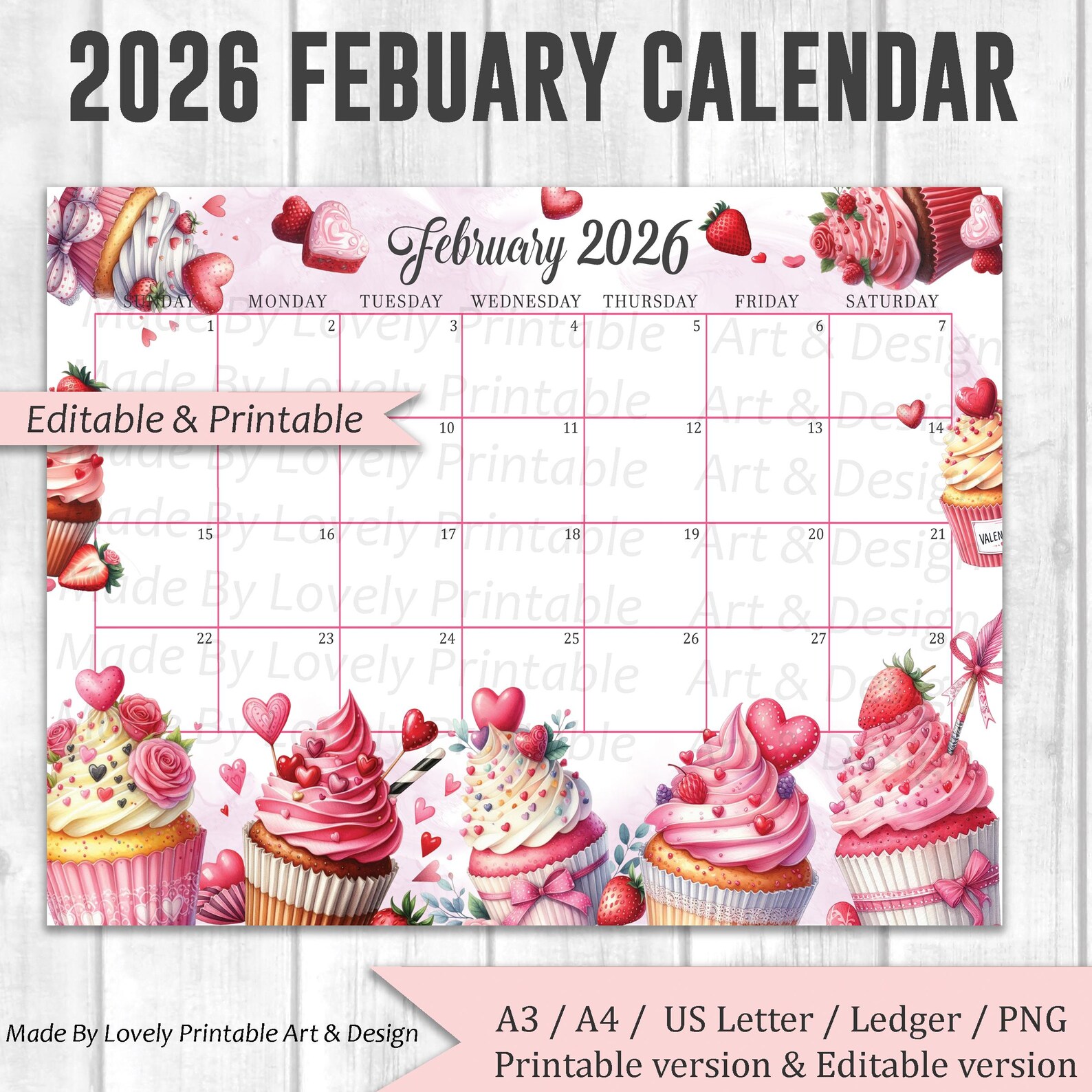 EDITABLE February 2026 Calendar, Happy Valentine With Sweet Treats ...