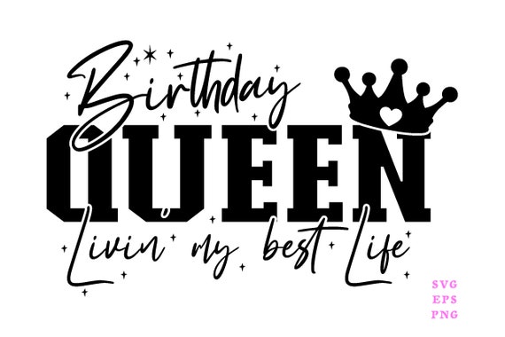 Birthday Queen Svg Birthday Queen Svg Cut Files Girls - Etsy