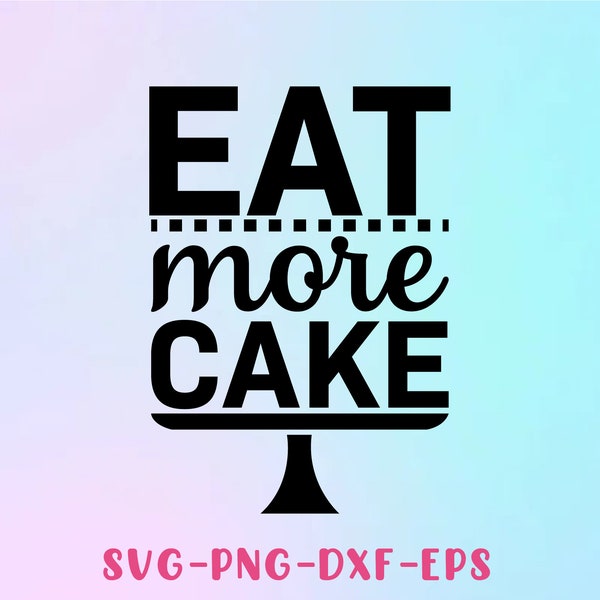 Eat More Cake - Etsy