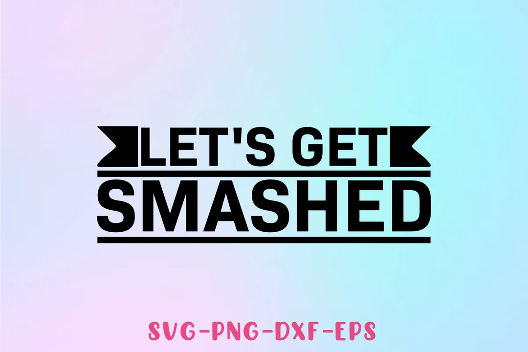 Let's Get Smashed SVG is a Halloween SVG With Two Drunken - Etsy