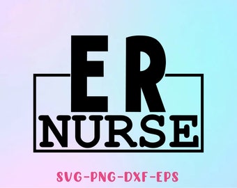 ER Nurse Svg, ER Nurse Cut File, Emergency Room Nurse Shirt Design ...