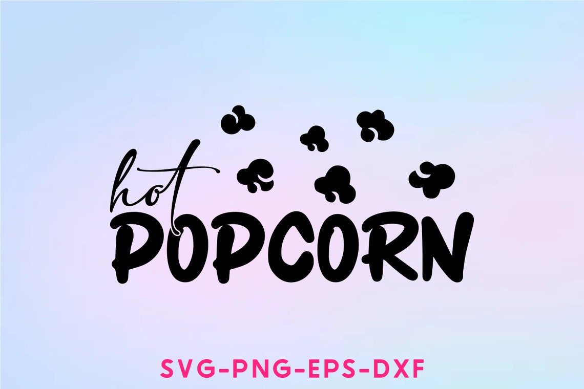 Popcorn Svg Movie Theater Svg Carnival Svg Silhouette - Etsy