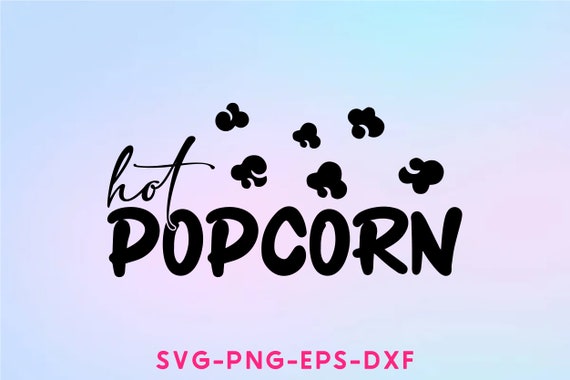 Popcorn Svg Movie Theater Svg Carnival Svg Silhouette - Etsy