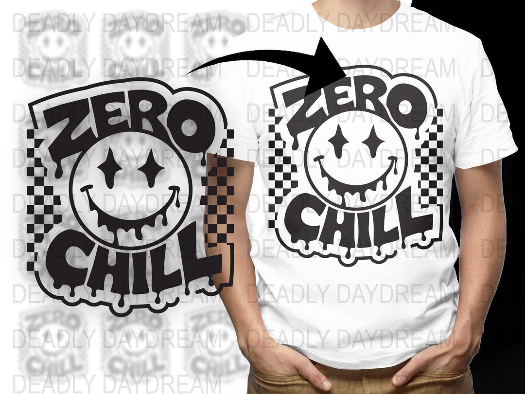 Zero Chill Svg Png Eps Dxf Pdf Jpeg Instant Download Sarcastic Funny ...
