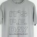 Physical Education PE Teacher Phys Ed Shirt Graphic Tee Unisex Teacher ...