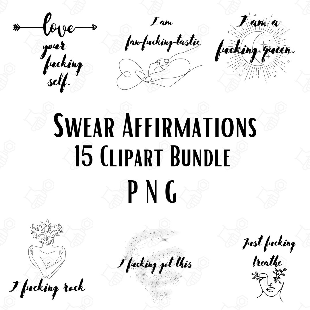 Swear Affirmations Pack PNG Images Self Love Swearing Affirmations Png ...