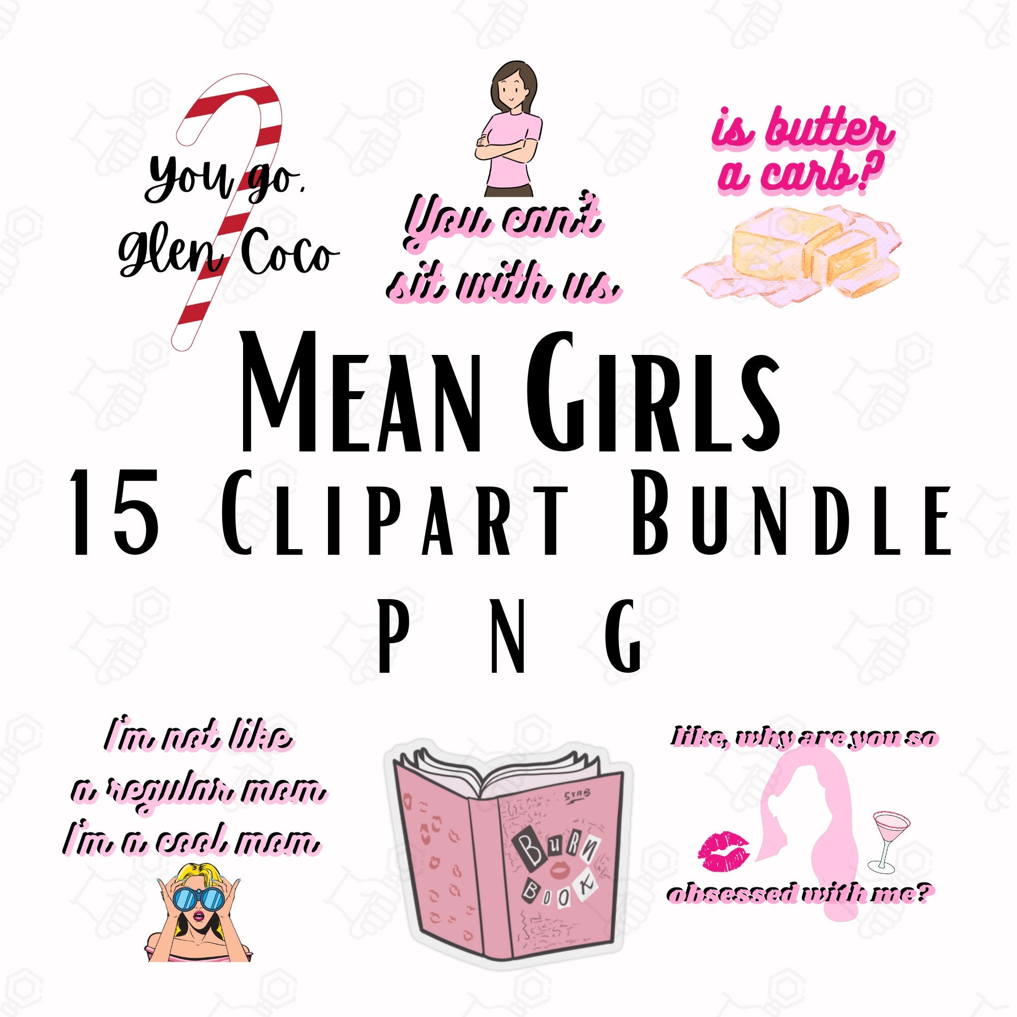 Mean Girls Inspired 15 Image Bundle PNG Cut Files Mean Girls - Etsy