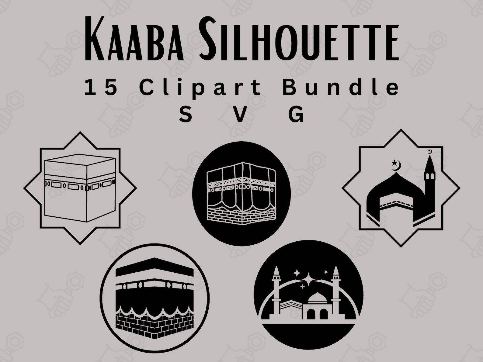 Kaaba Silhouette 15 Clipart Bundle SVG Files Cut Files Vector Images ...