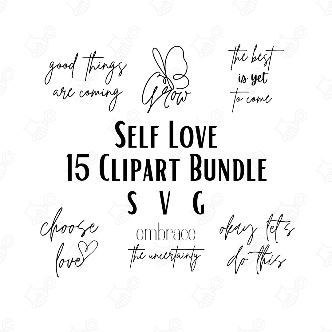 Self Love 15 Clipart Bundle SVG Files Instant Download Sublimation ...