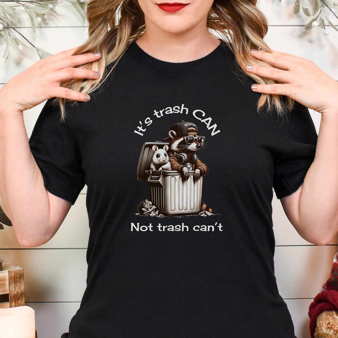 Funny Raccoon Shirt, Trashcore, Trash Can Not Trash Can’t, Raccoon ...
