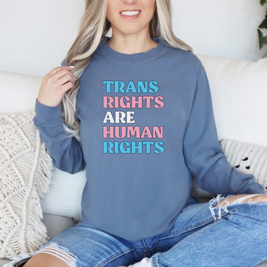 Trans Rights Are Human Rights, Trans Rights Gifts, Trans Rights Shirt ...