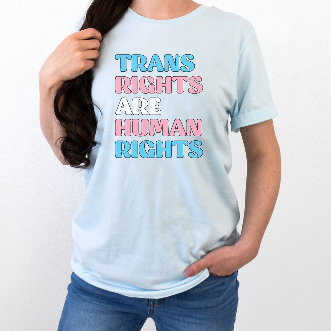 Trans Lives Are Human Rights Shirt, Trans Rights, Trans Rights Shirt ...