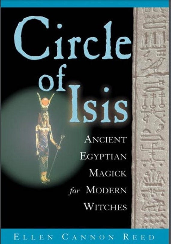 Circle of Isis Ancient Egyptian Magick for Modern Witches by - Etsy
