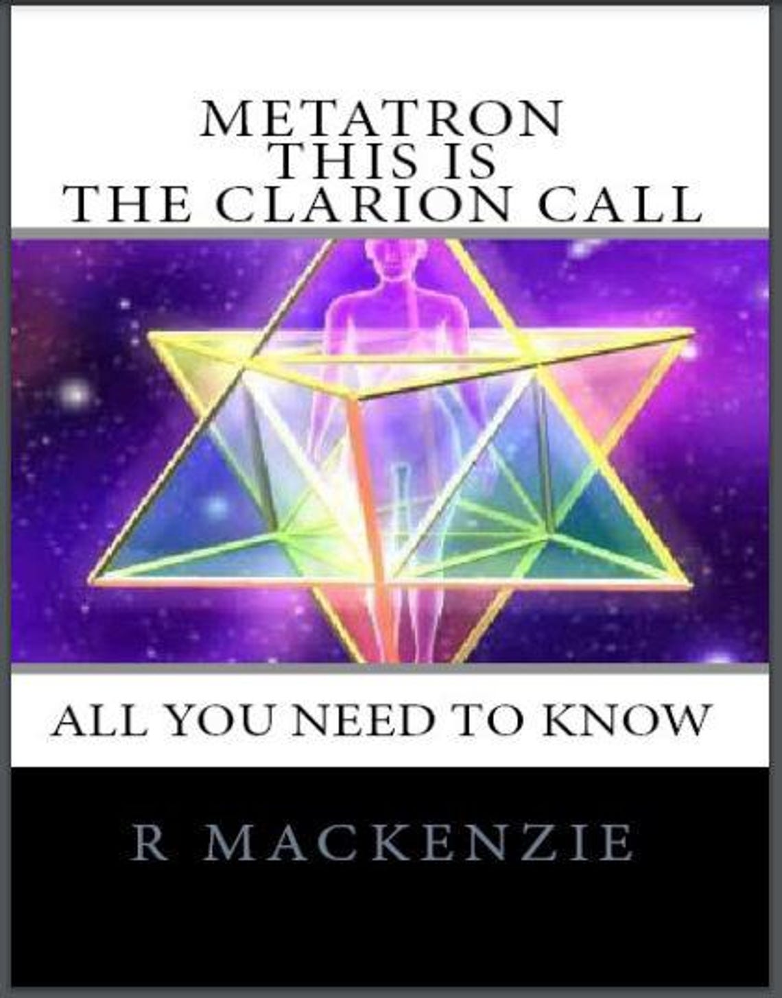 Metatron This is the Clarion Call All You Need to Know by R Mackenzie ...