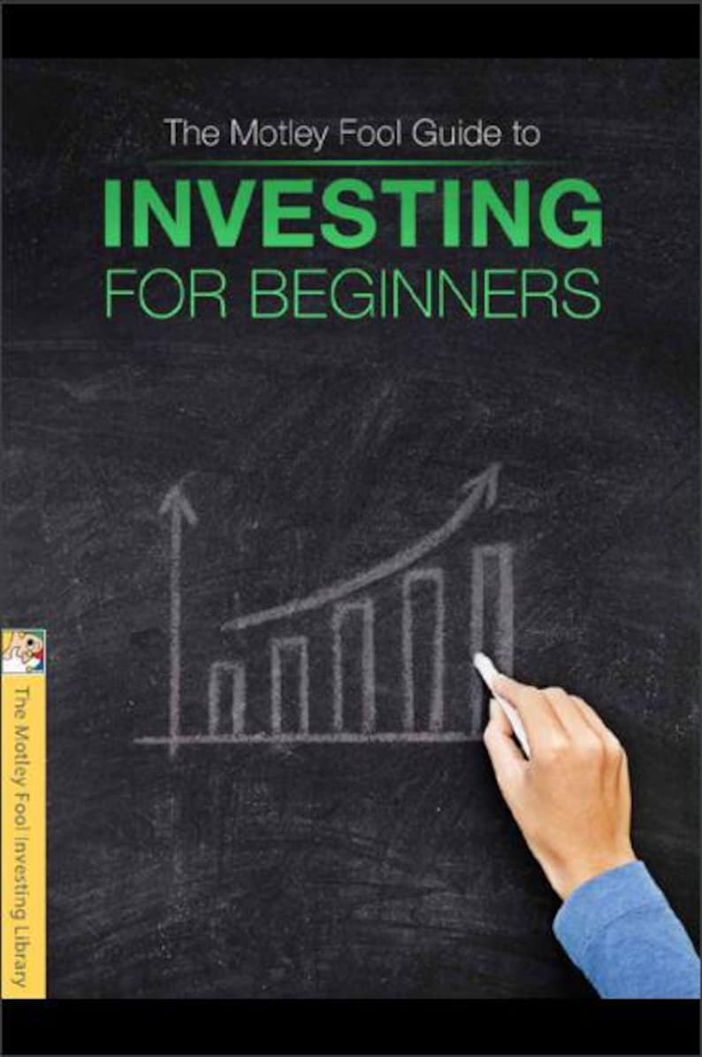 The Motley Fool Guide to Investing for Beginners by the Motley Fool PDF ...
