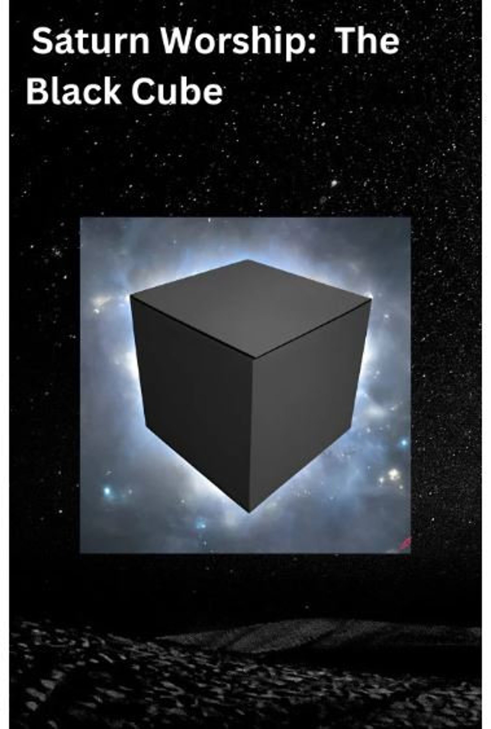 Saturn Worship: the Black Cube, Esoteric Beliefs, Occult Wisdom ...