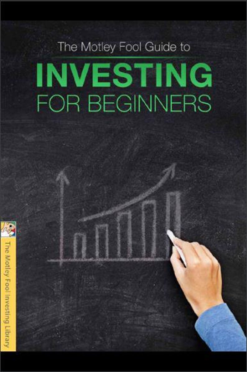 The Motley Fool Guide to Investing for Beginners by the Motley Fool PDF ...