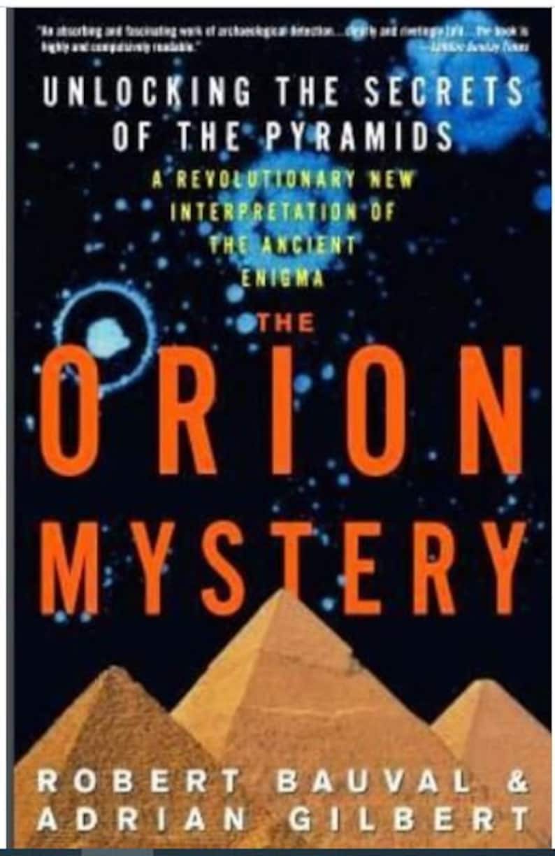 The Orion Mystery: Unlocking the Secrets of the Pyramids Robert Bauval ...