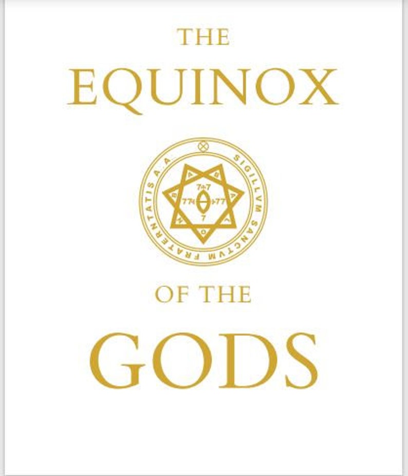 The Equinox of the Gods: Aleister Crowley’s Official OTO Organ ...