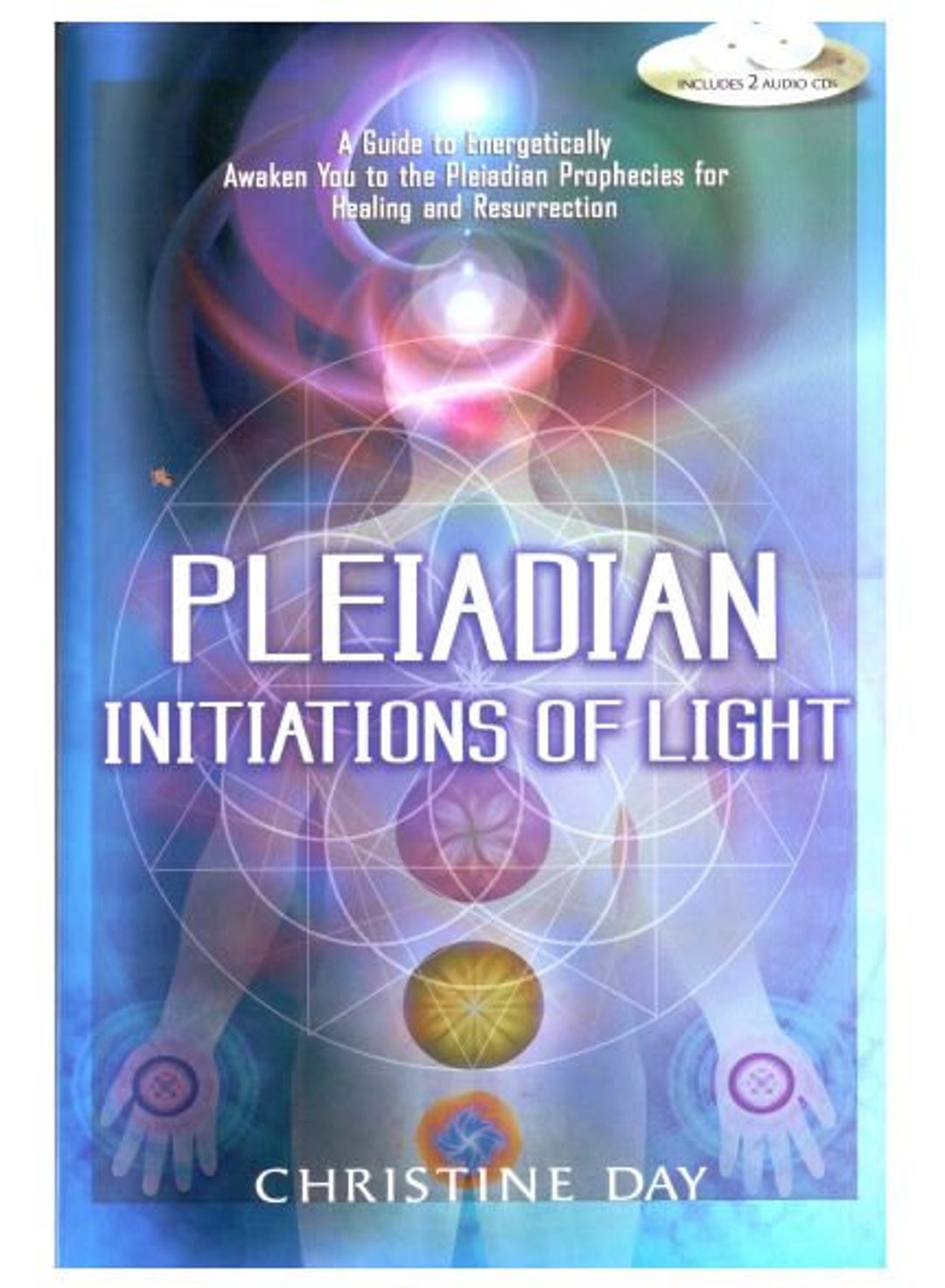 Pleiadian Initiations of Light by Christine Day Pleiadian Wisdom Spiritual Initiations Cosmic ...