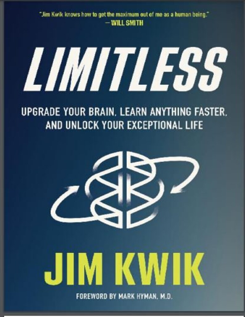 Limitless: Upgrade Your Brain Learn Anything Faster and Unlock Your Exceptional Life by Jim Kwik ...