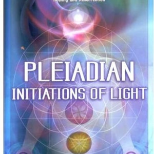 Pleiadian Initiations of Light by Christine Day Pleiadian Wisdom Spiritual Initiations Cosmic ...