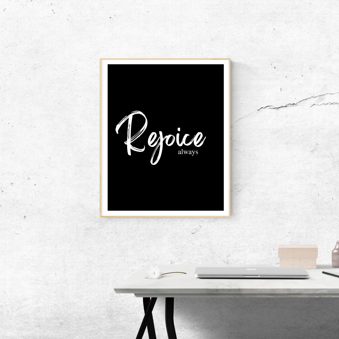 REJOICE ALWAYS Bible Verse Print 1 Thessalonians 5:16 Encouraging Words ...