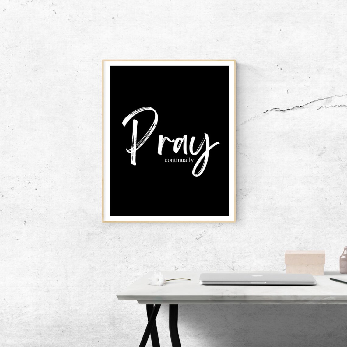 PRAY CONTINUOUSLY Bible Verse Print 1 Thessalonians 5:17 Encouraging ...