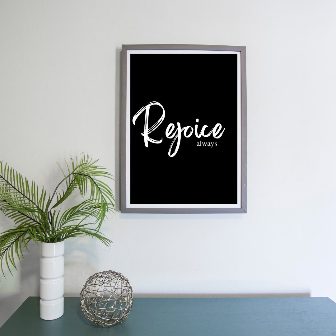 REJOICE ALWAYS Bible Verse Print 1 Thessalonians 5:16 Encouraging Words ...